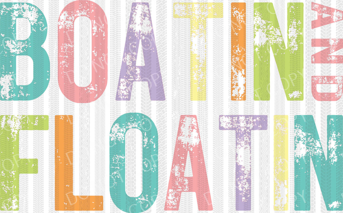 Boatin and Floatin | DTF Ready to Press or Sublimation Transfer ...
