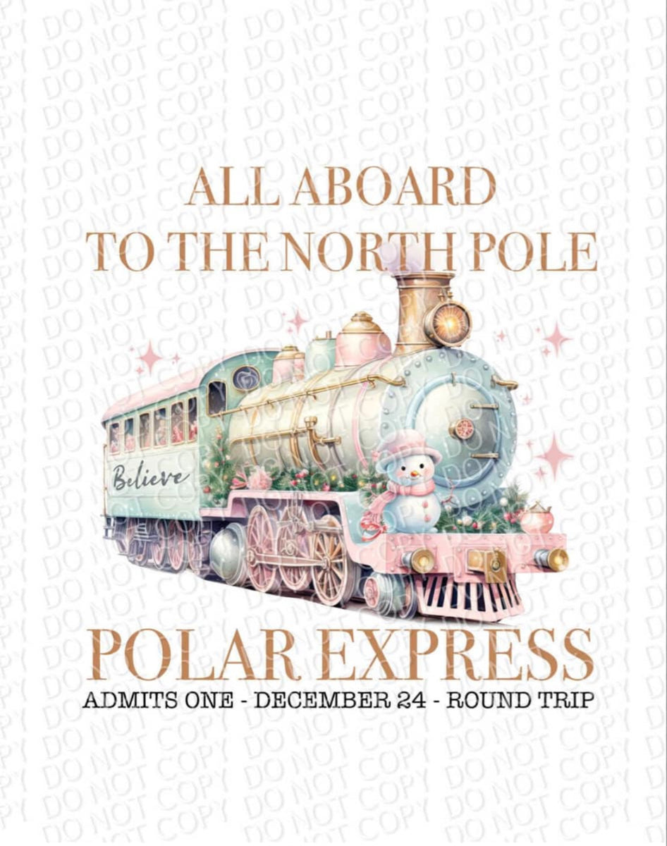 All Aboard Polar Express | DTF Ready to Press or Sublimation Transfer ...